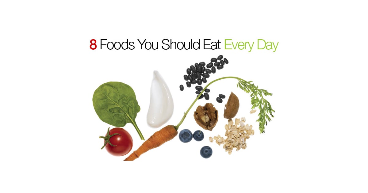 8 Foods Men Should Eat Every Day Popsugar Fitness